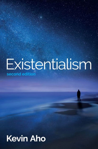 Existentialism: An Introduction by Kevin Aho, Hardcover | Barnes & Noble®