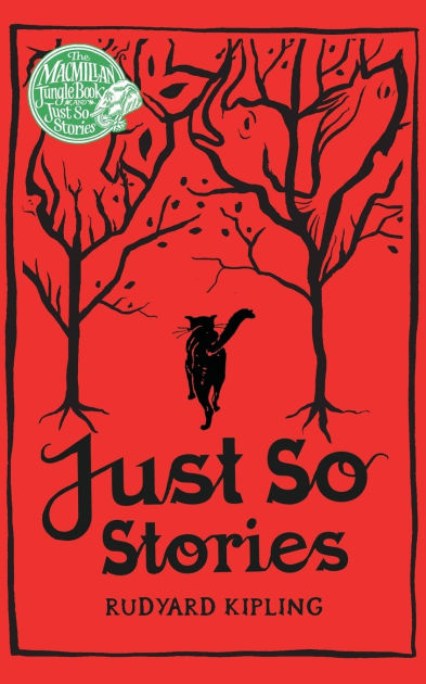 Just So Stories by Rudyard Kipling, Paperback | Barnes & Noble®