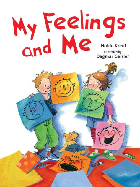 My Feelings and Me by Holde Kreul, Dagmar Geisler, Hardcover | Barnes ...