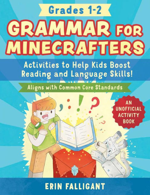 Grammar for Minecrafters: Grades 1-2: Activities to Help Kids Boost Reading and Language Skills ...