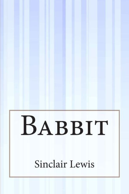Babbit by Sinclair Lewis, Paperback | Barnes & Noble®
