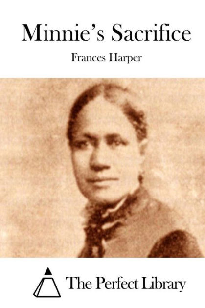 Minnie's sacrifice by Frances Ellen Watkins Harper, Paperback | Barnes ...