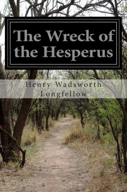 The Wreck of the Hesperus by Henry Wadsworth Longfellow, Paperback ...