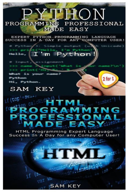 Python Programming Professional Made Easy & HTML Professional Programming Made Easy by Sam Key ...