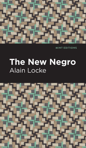 The New Negro by Alain Locke, Winold Reiss, Paperback | Barnes & Noble®