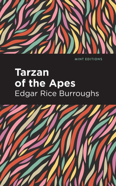 Tarzan of the Apes by Edgar Rice Burroughs, Paperback | Barnes & Noble®