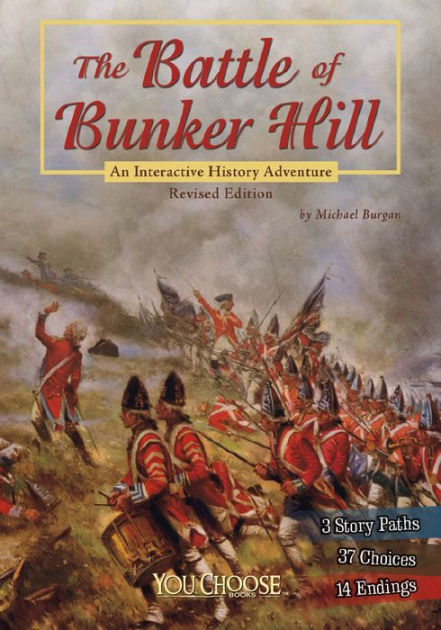 The Battle of Bunker Hill: An Interactive History Adventure by Michael ...