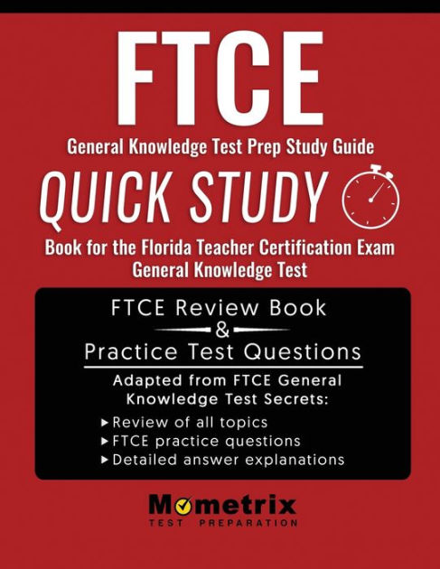 FTCE General Knowledge Test Prep Study Guide: Quick Study Book for the ...