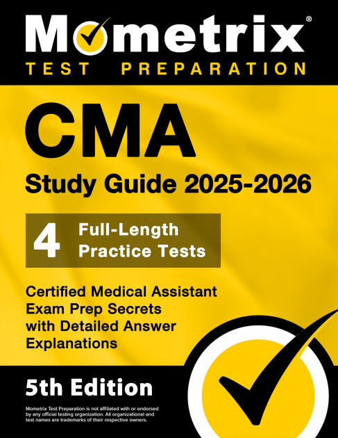 CMA Study Guide 2025-2026 - 4 Full-Length Practice Tests, Certified ...