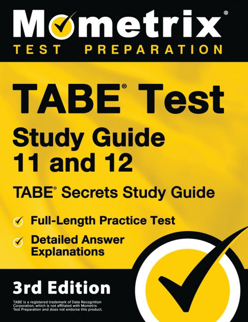 TABE Test Study Guide 11 and 12 - TABE Secrets Study Guide, Full-Length ...