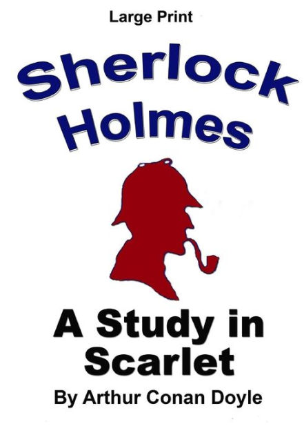 Sherlock Holmes - A Study in Scarlet: Large Print by Craig Stephen ...