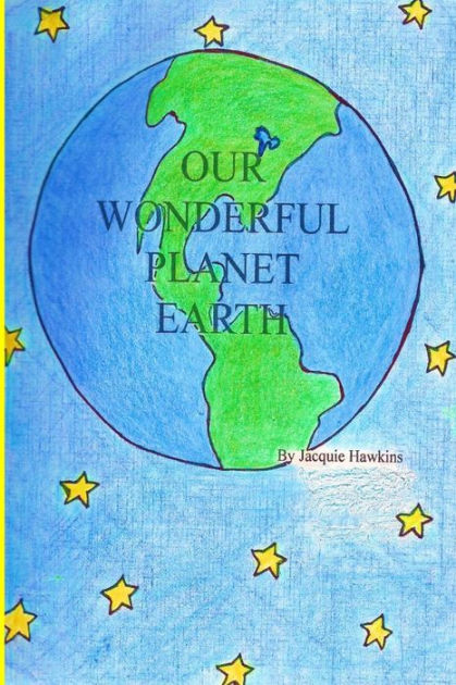 Our Wonderful Planet Earth: Book two in the Science with a Beat series ...
