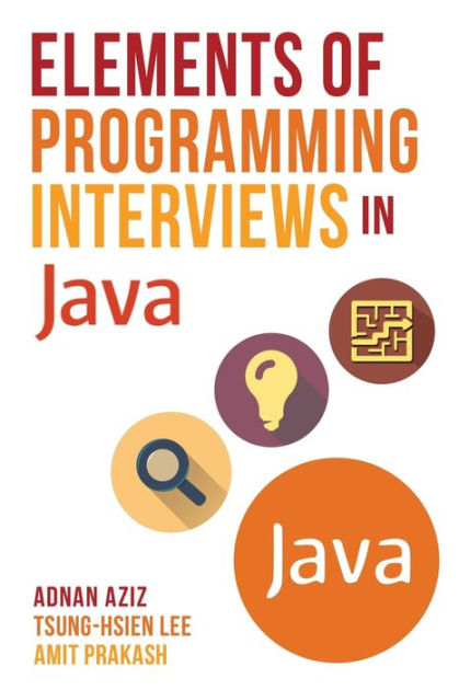 Elements Of Programming Interviews In Java The Insiders Guide By 9730