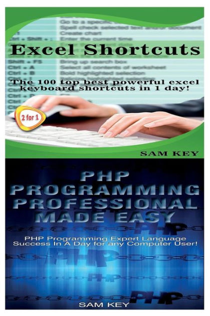 Excel Shortcuts PHP Programming Professional Made Easy By Sam Key excel-shortcuts-php-programming-professional-made-easy-by-sam-key