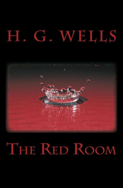 The Red Room by H. G. Wells | NOOK Book (eBook) | Barnes & Noble®