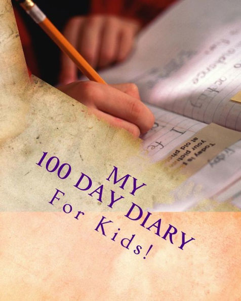 My 100 Day Diary by K. P. Lee, Paperback | Barnes & Noble®