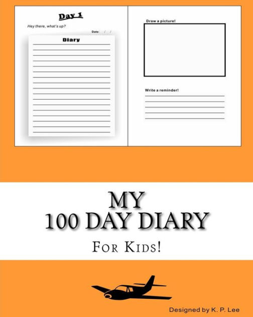 My 100 Day Diary by K. P. Lee, Paperback | Barnes & Noble®