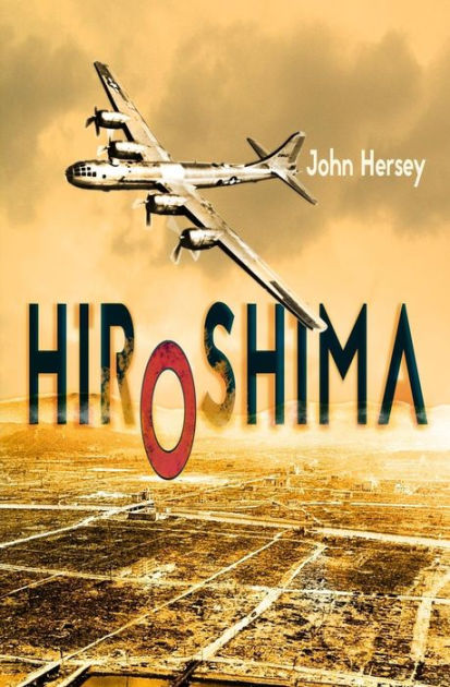 Hiroshima by John Hersey, Paperback | Barnes & Noble®