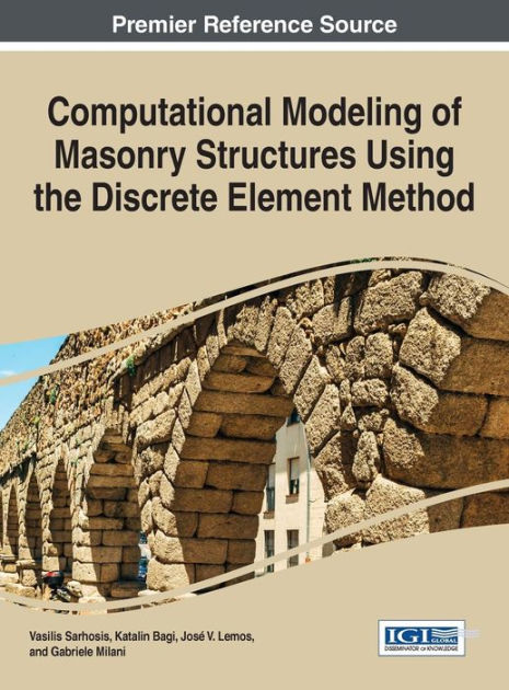 Computational Modeling of Masonry Structures Using the Discrete Element ... Computational Modeling of Masonry Structures Using the Discrete Element ...