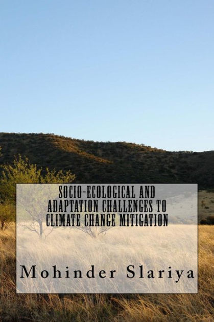 Socio-Ecological and Adaptation Challenges to Climate Change Mitigation ... Socio-Ecological and Adaptation Challenges to Climate Change Mitigation ...