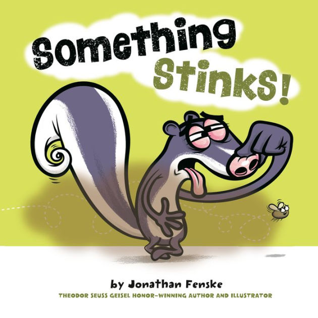 Something Stinks By Jonathan Fenske Hardcover Barnes Noble something-stinks-by-jonathan-fenske-hardcover-barnes-noble