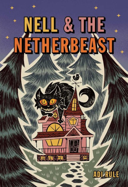 Nell & the Netherbeast by Adi Rule, Paperback | Barnes & Noble®