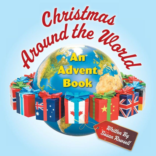 Christmas Around the World: An Advent Book by Susan Rowsell, Paperback ...