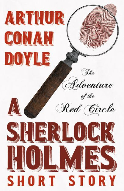 The Adventure of the Red Circle - A Sherlock Holmes Short Story by ...