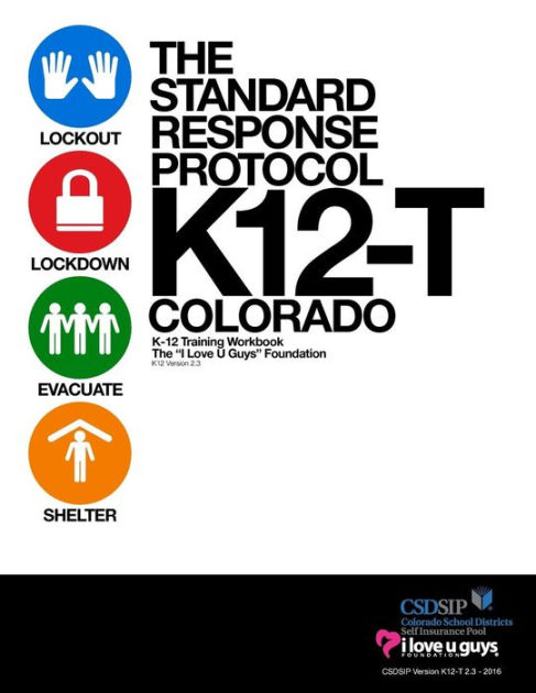 The Standard Response Protocol - K12-T Colorado by The I Love U Guys Foundation, Paperback ...