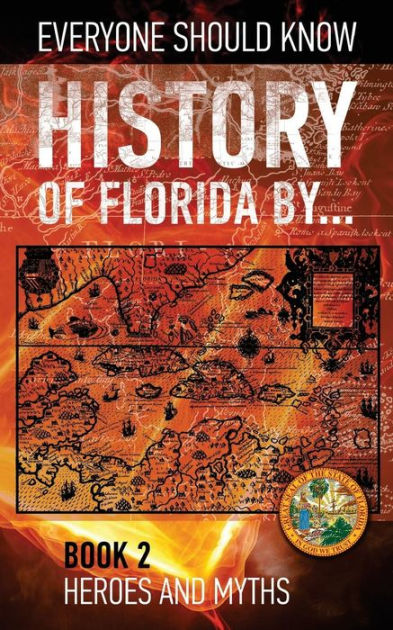 History of Florida by... Book 2: Fountain of Youth 1511-1513 by ...