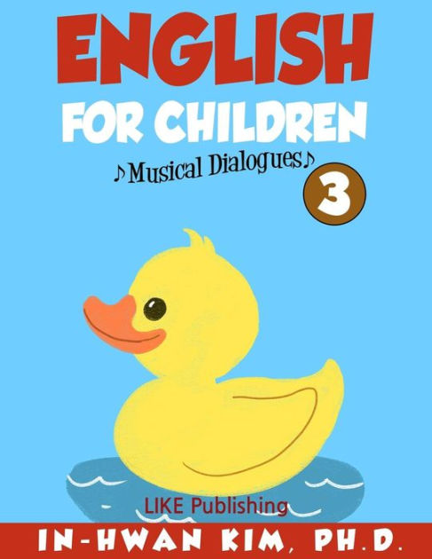 English for Children Musical Dialogues Book 3: English for Children ...