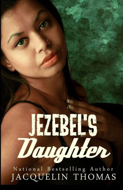 Jezebels Daughter By Jacquelin Thomas Paperback Barnes And Noble®