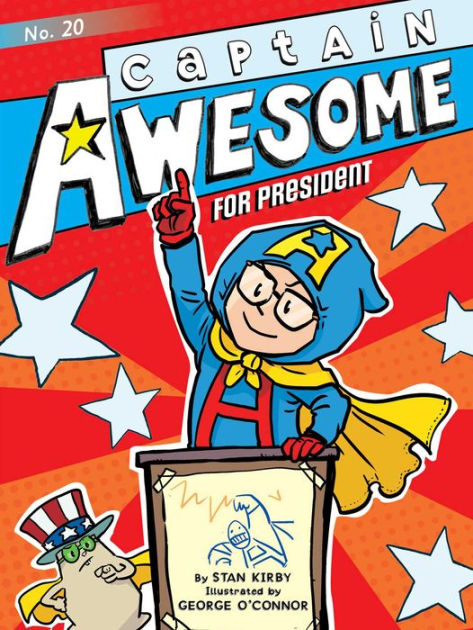 Captain Awesome for President (Captain Awesome Series #20) by Stan ...