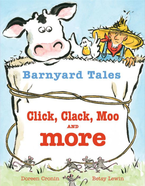 Barnyard Tales: Click, Clack, Moo and More by Doreen Cronin, Hardcover ...