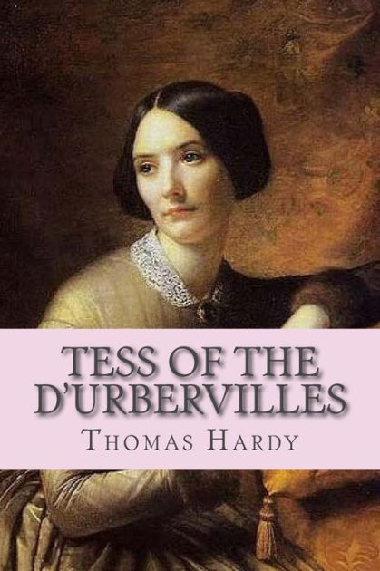 Tess Of The D Urbervilles By Thomas Hardy Paperback Barnes And Noble®