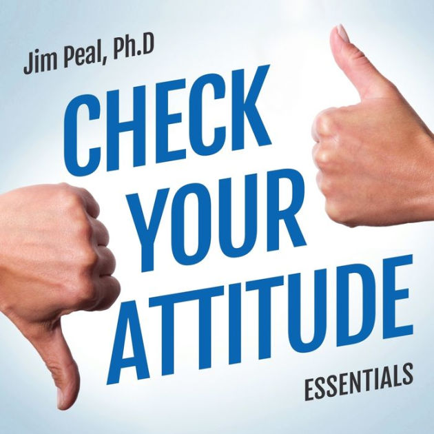 Check Your Attitude Essentials by James Peal, Paperback | Barnes & Noble®
