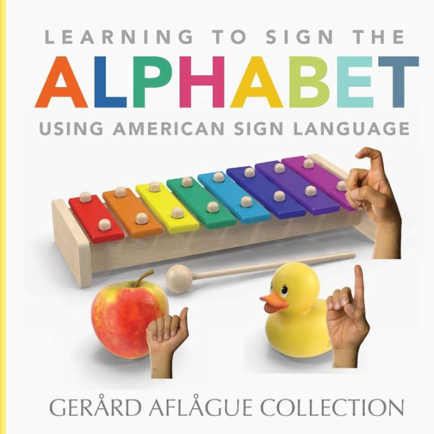 Learning to Sign the Alphabet Using American Sign Language by Gerard ...