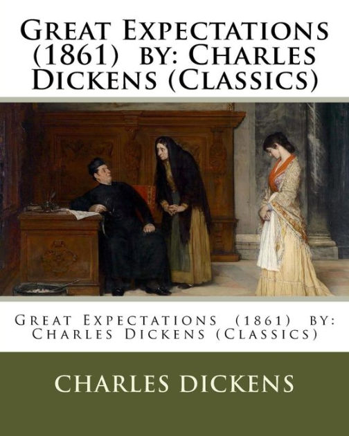 Great Expectations by Charles Dickens by Charles Dickens, Paperback ...