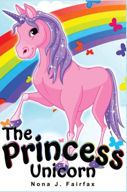 The Princess Unicorn: Children's Books, Kids Books, Bedtime Stories For Kids, Kids Fantasy Book ...