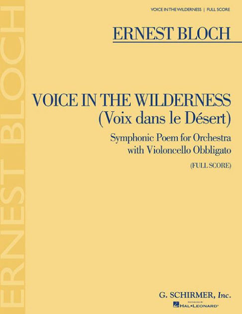Voice in the Wilderness (Symphonic Poem): Full Score by Ernest Bloch ...