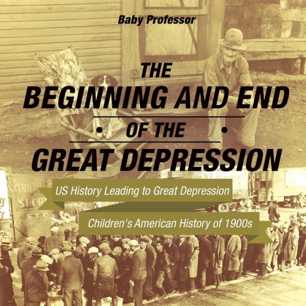 The Beginning and End of the Great Depression - US History Leading to ...