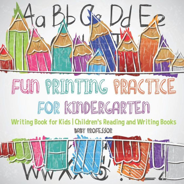Fun Printing Practice for Kindergarten: Writing Book for Kids Children ...
