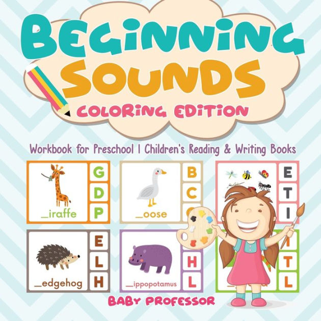 Beginning Sounds: Coloring Edition - Workbook for Preschool Children's ...