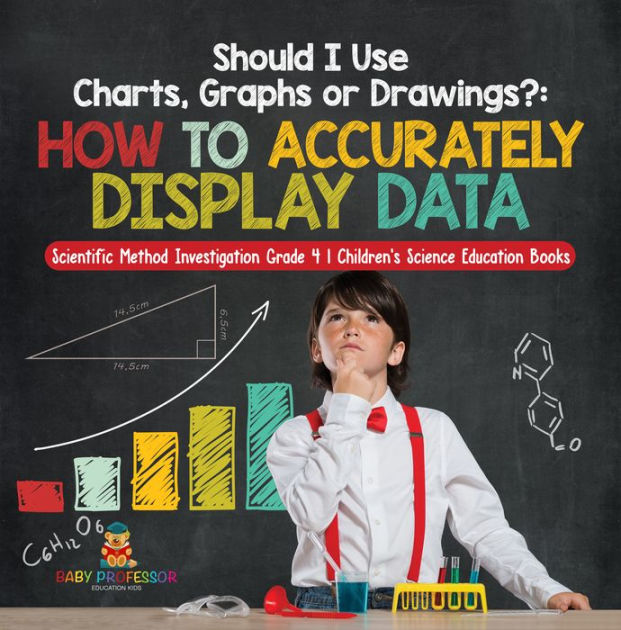 should-i-use-charts-graphs-or-drawings-how-to-accurately-display-data-scientific-method