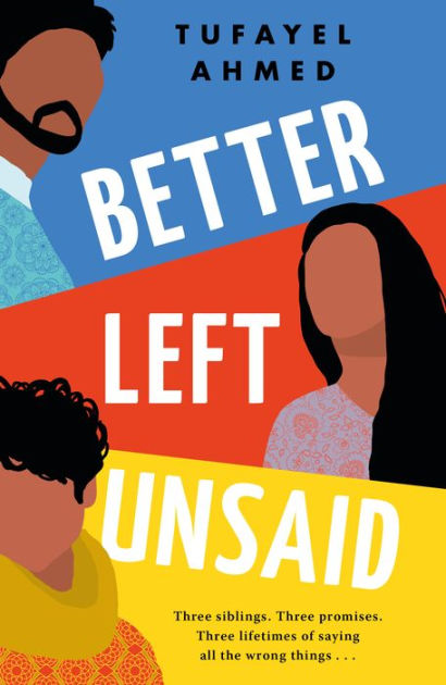 Better Left Unsaid by Tufayel Ahmed, Paperback | Barnes & Noble®