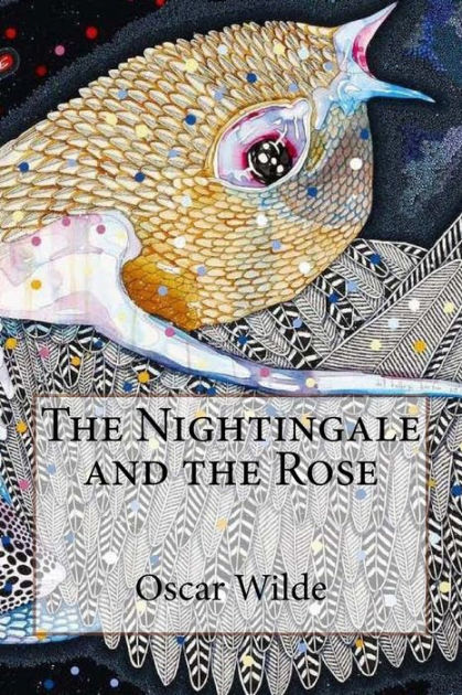 The Nightingale and the Rose Oscar Wilde by Paula Benitez, Oscar Wilde ...