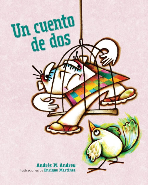Un cuento de dos by Andrés Pi Andreu, Paperback | Barnes & Noble®
