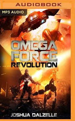 Omega Force: Revolution by Joshua Dalzelle, Paperback | Barnes & Noble®