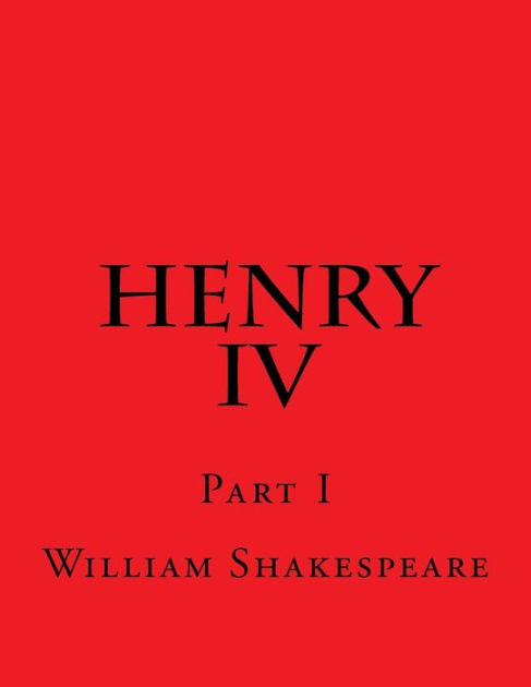 Henry IV Part-I by William Shakespeare, Paperback | Barnes & Noble®