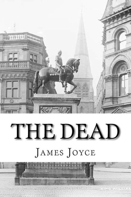The Dead by James Joyce, Paperback | Barnes & Noble®